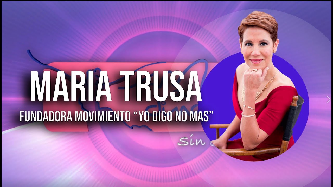 Entrevista especial a Maria Trusa Fundadora del movimiento "yo digo no ...