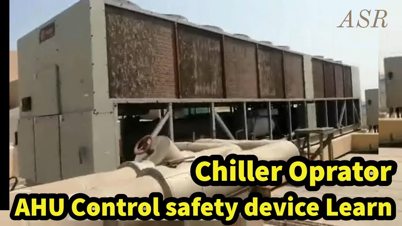 Chillar Oprator Learn Parts identify controlling devices chiller inlet ...