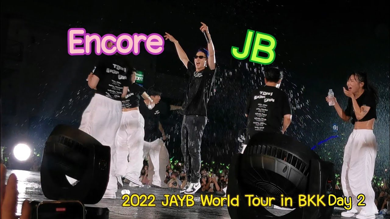 20221015 ช่วง Encore 2022 JAYB World Tour in BKK Day2 - YouTube