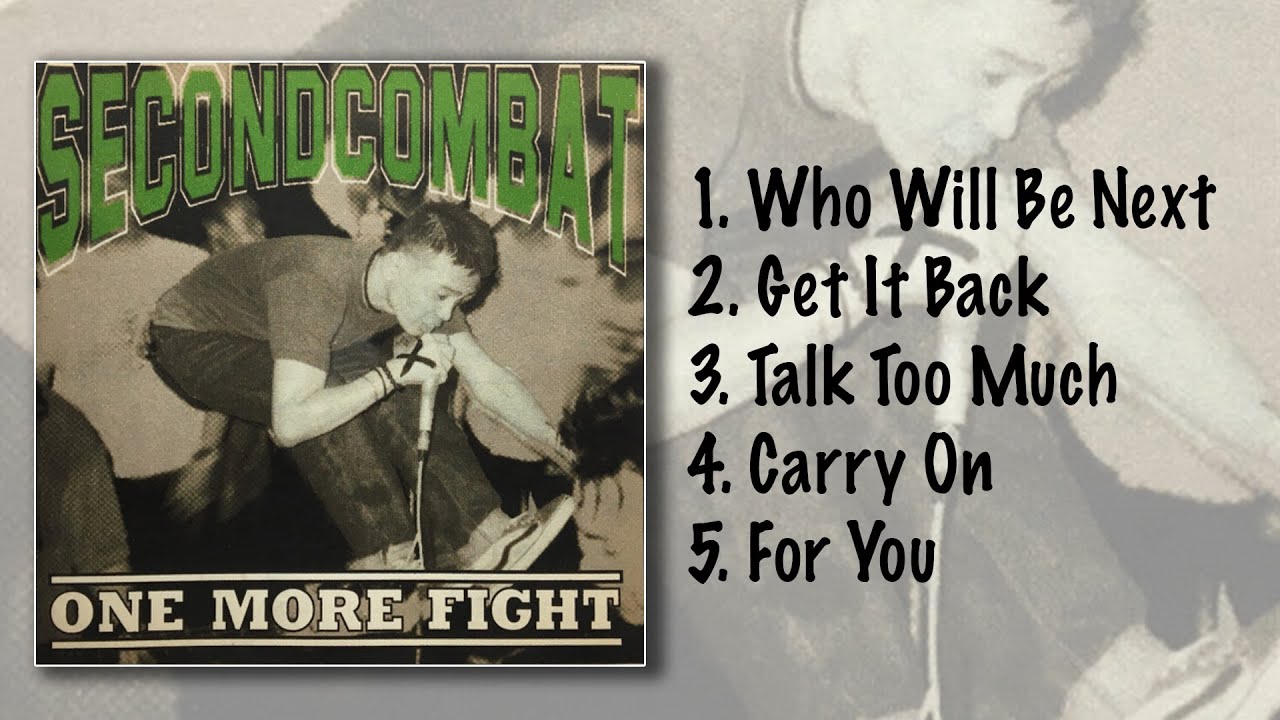 SECOND COMBAT - One More Fight EP (2002) - YouTube