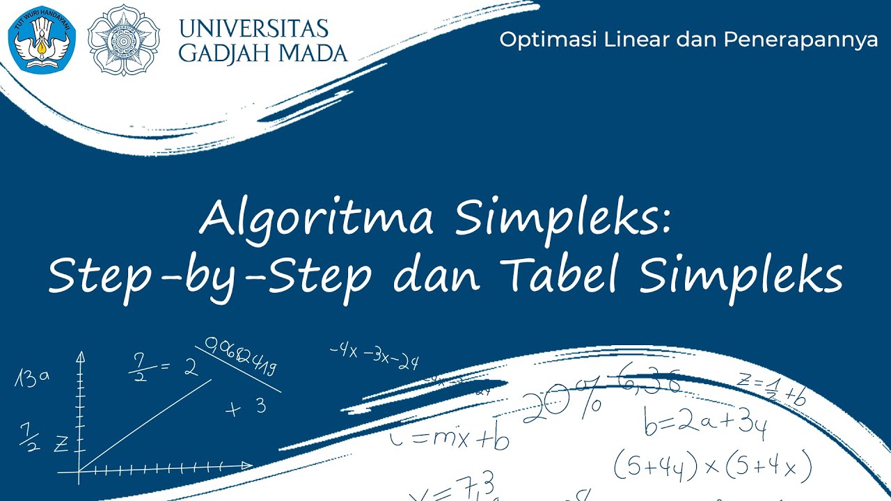 Video 3.2 Algoritma Simpleks: Step-by-Step dan Tabel Simpleks | Modul ...