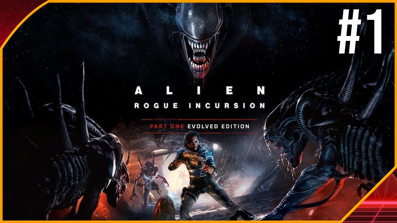 ALIEN ROGUE INCURSION EVOLVED PART 1 #1 FR | LE RETOUR DES XENOS ...