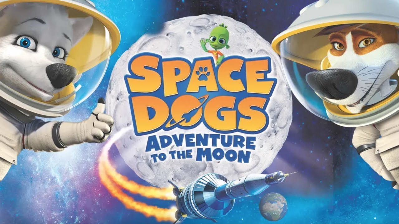 Space Dogs 2: Adventure to the Moon (2014) | Full Adventure Movie ...