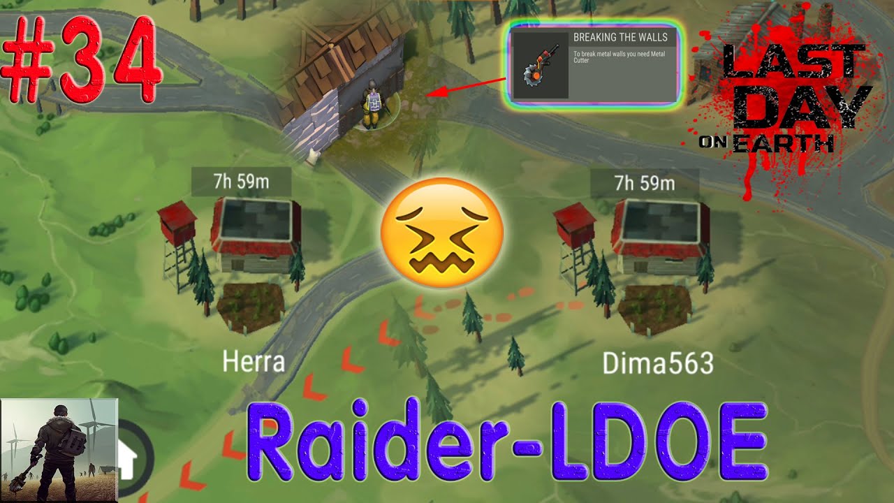 Raider - LDOE - Base Herra and Base Dima563 - Last Day on Earth ...