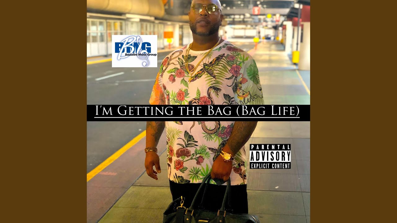 I'm Getting the Bag (Bag Life) - YouTube