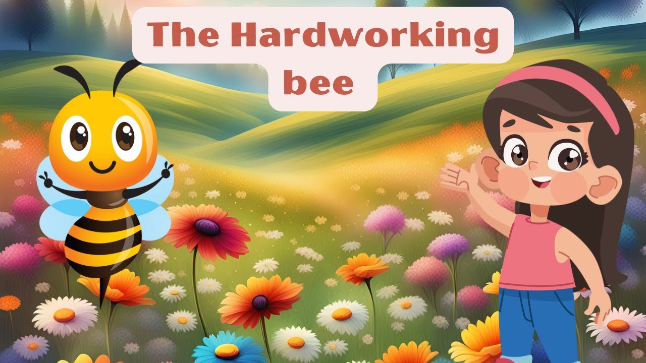 The Hardworking Bee 🐝 | A Story About Teamwork & Dedication | Kids ...