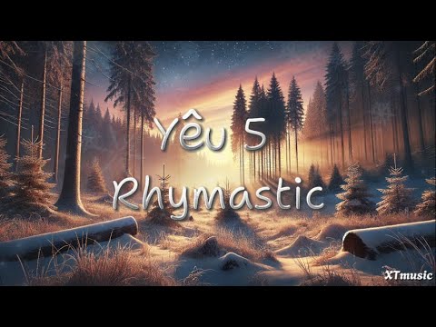 Yêu 5 - Rhymastic | Lyrics (Sped Up/Nightcore) - YouTube