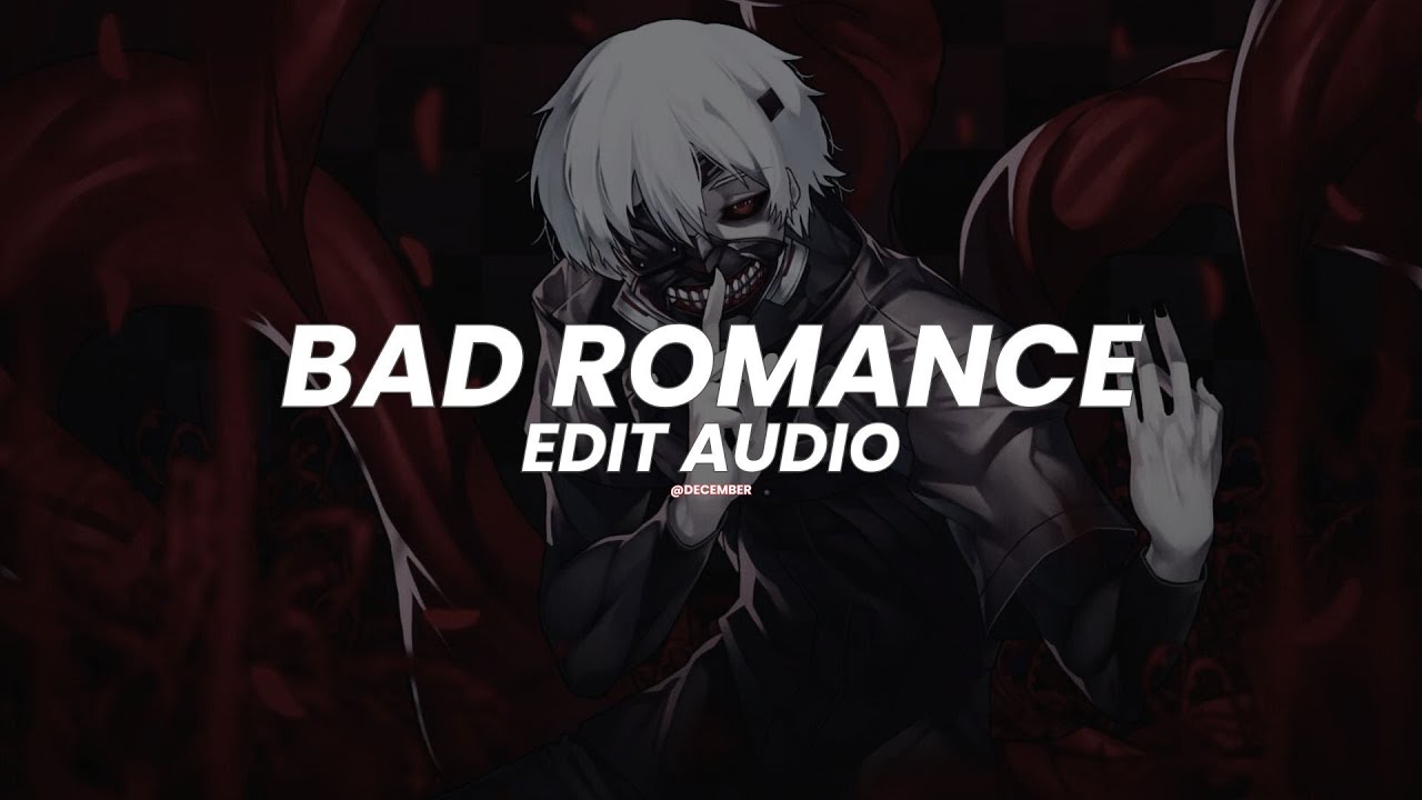 Bad Romance - Lady Gaga [Edit Audio] - YouTube