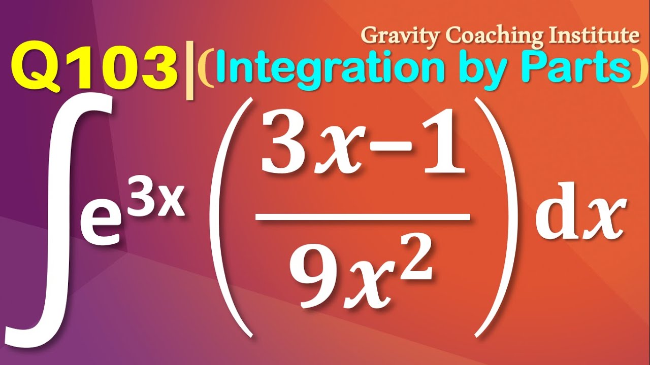Q103 | Integrate ∫e^3x ((3x-1)/(9x^2)) dx | Integration of e^3x (3x-1 ...