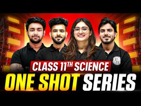 Class 11 Science ONE SHOT SERIES | Physics, Chemistry, Biology & Maths | 2026-27 PW Class 11 Science