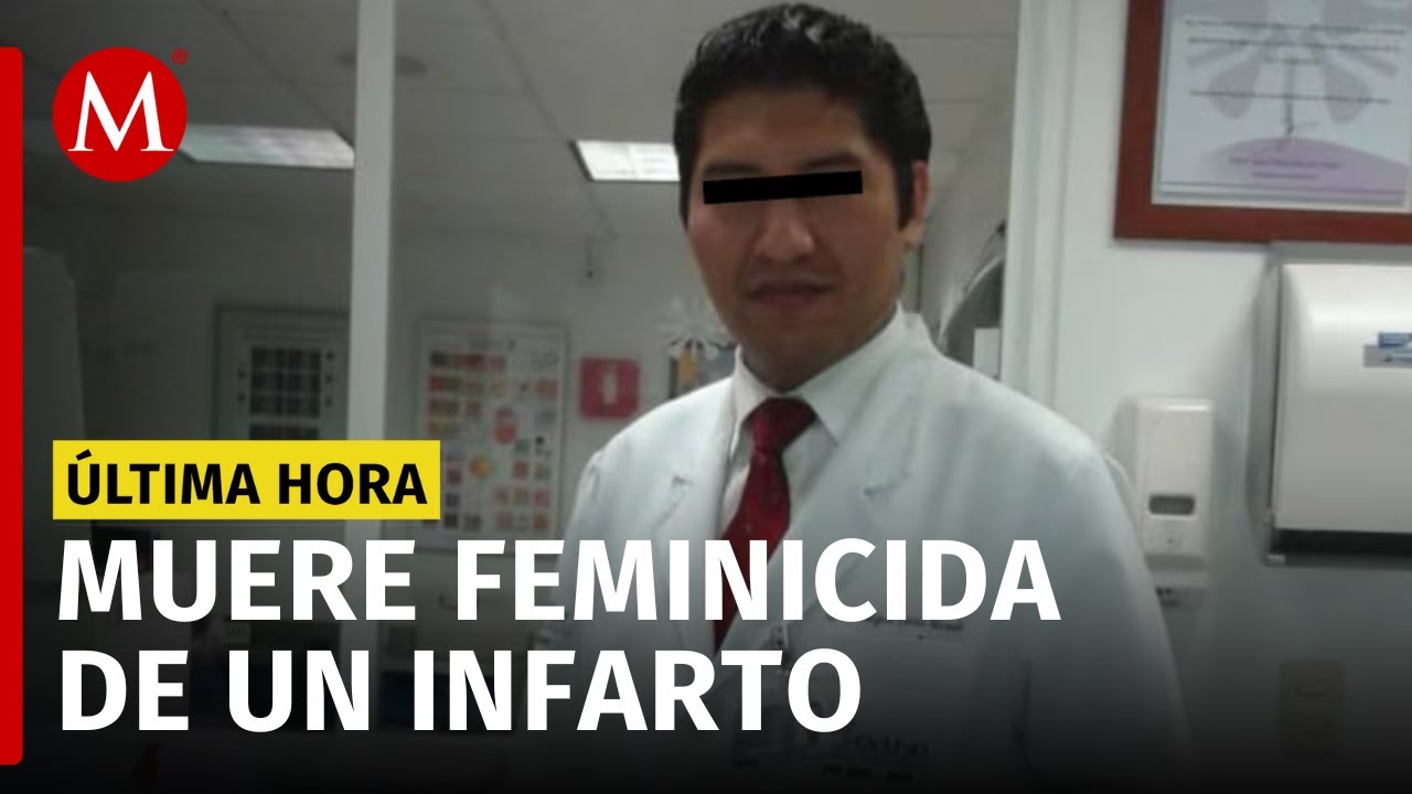 Muere en prisión Miguel 'N', el presunto feminicida serial de Iztacalco ...