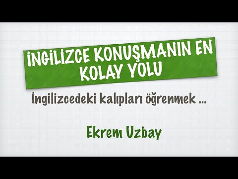 İNGİLİZCE KONUŞMANIN EN KOLAY YOLU | İNGİLİZCEDEKİ KALIPLAR | EKREM UZBAY