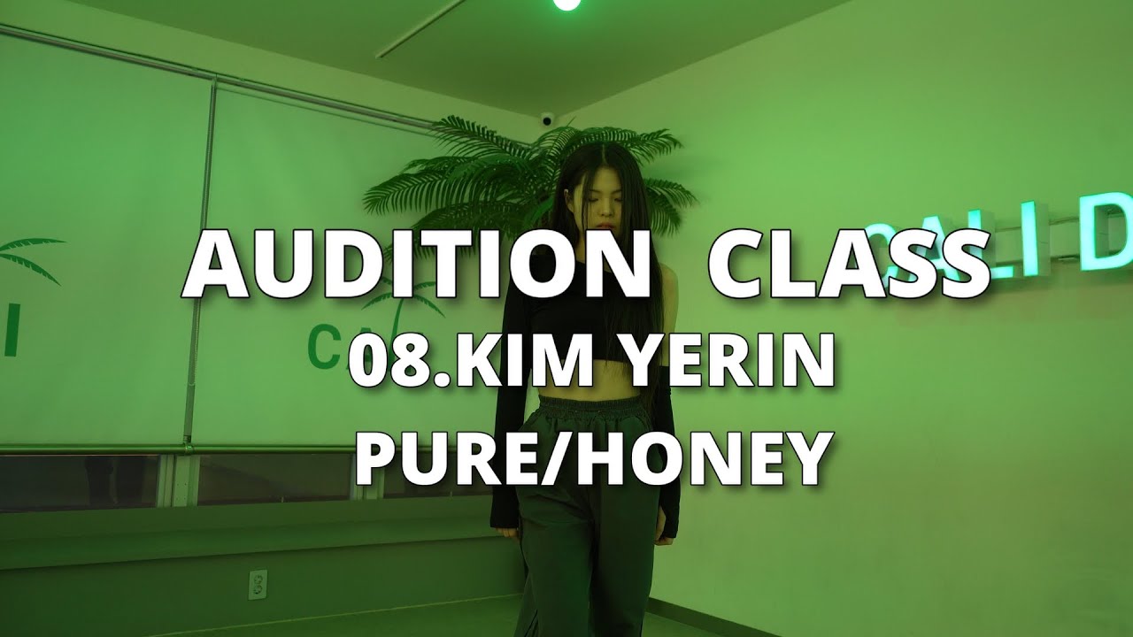 PURE/HONEY / AUDITION CLASS KIM YERIN 전주댄스학원 전주오디션학원 캘리댄스스튜디오 - YouTube
