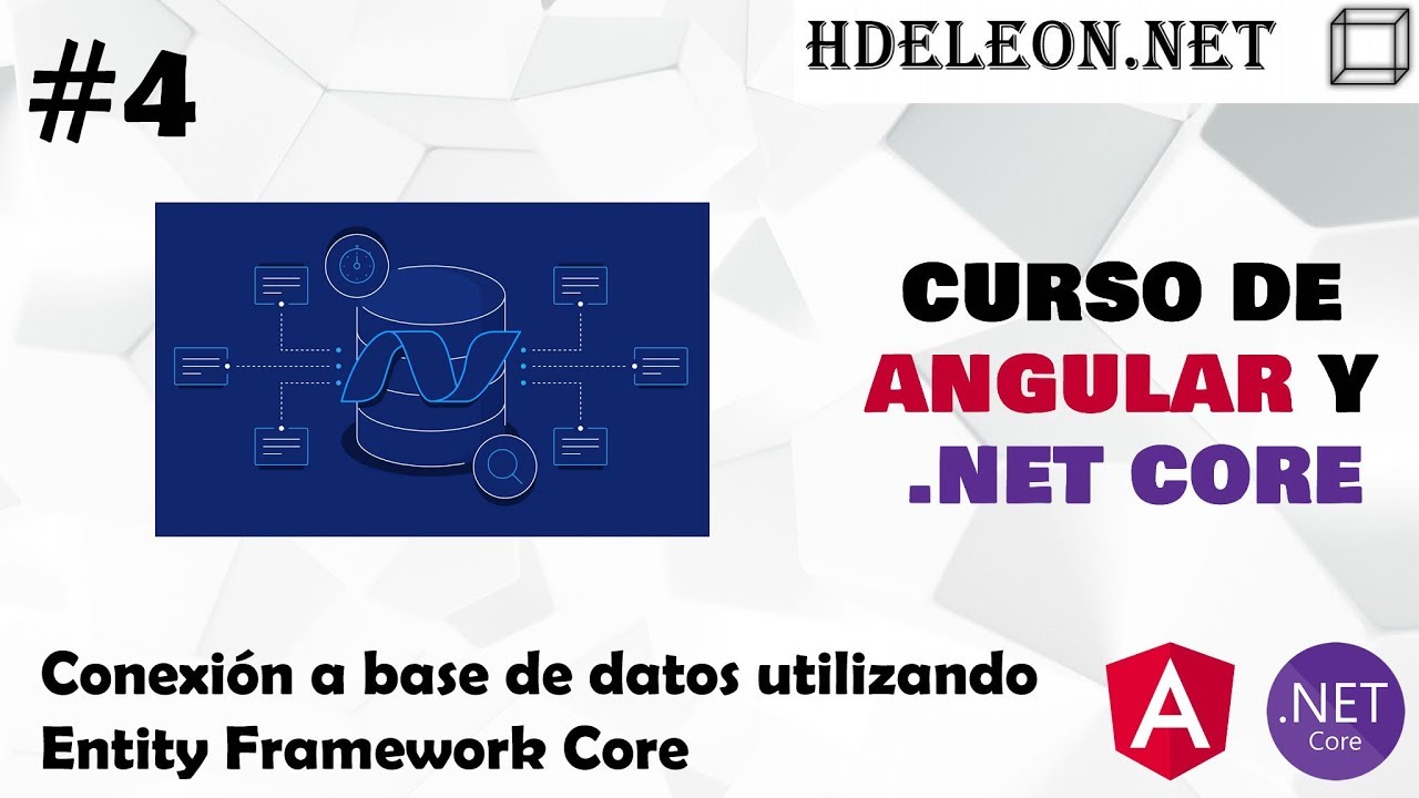 Curso gratis de angular y .Net Core | Conexión a base de datos con Entity Framework #4 - YouTube