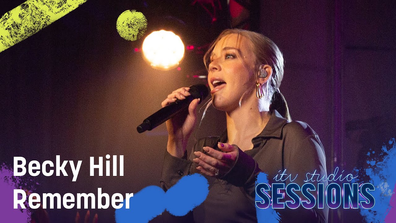 Remember - Becky Hill | ITV Studio Sessions - YouTube