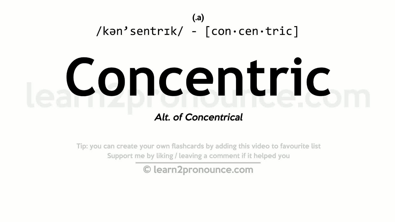 Pronunciation of Concentric | Definition of Concentric - YouTube