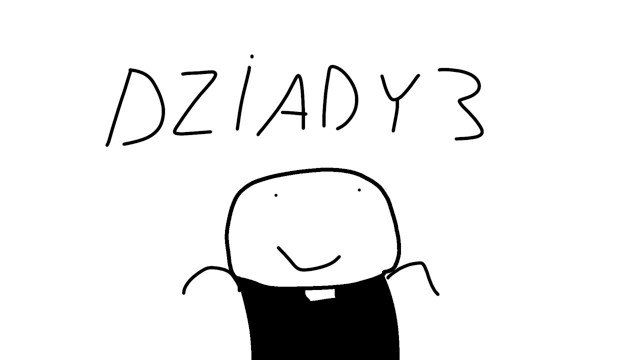 Dziady 3 W 2 Minuty - YouTube