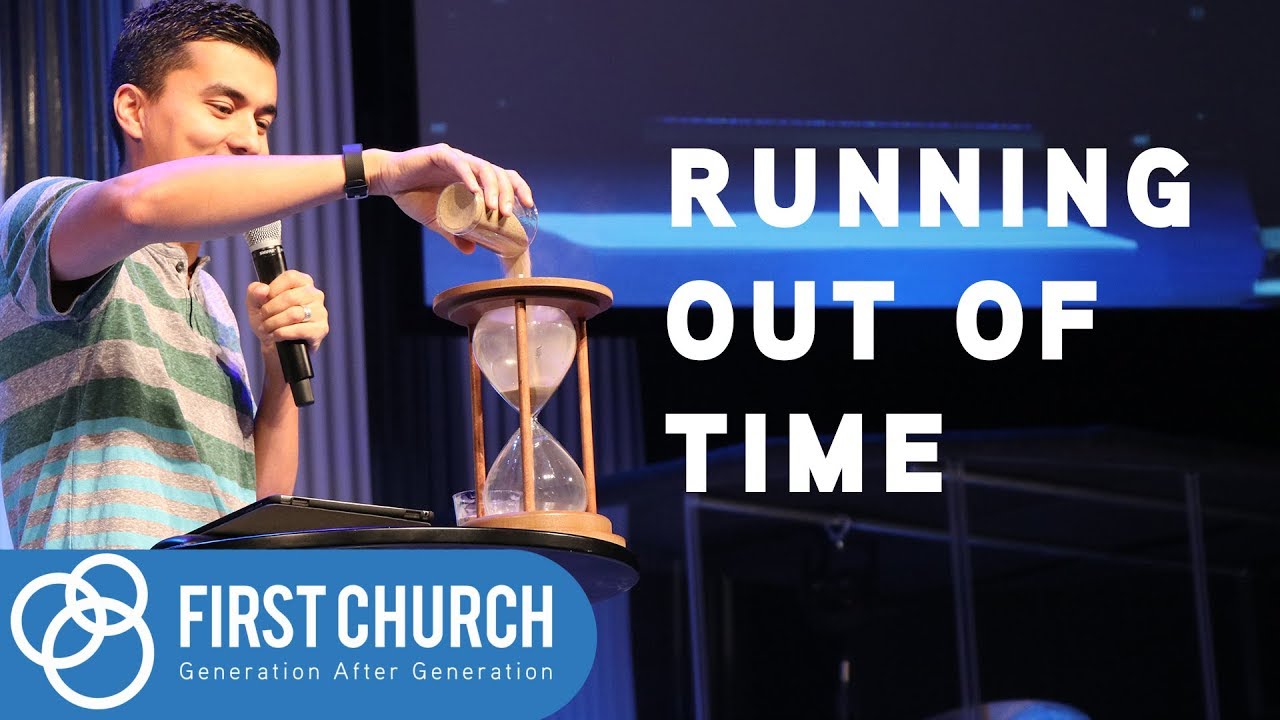 Choices - Running Out Of Time; First Church Sermon - YouTube