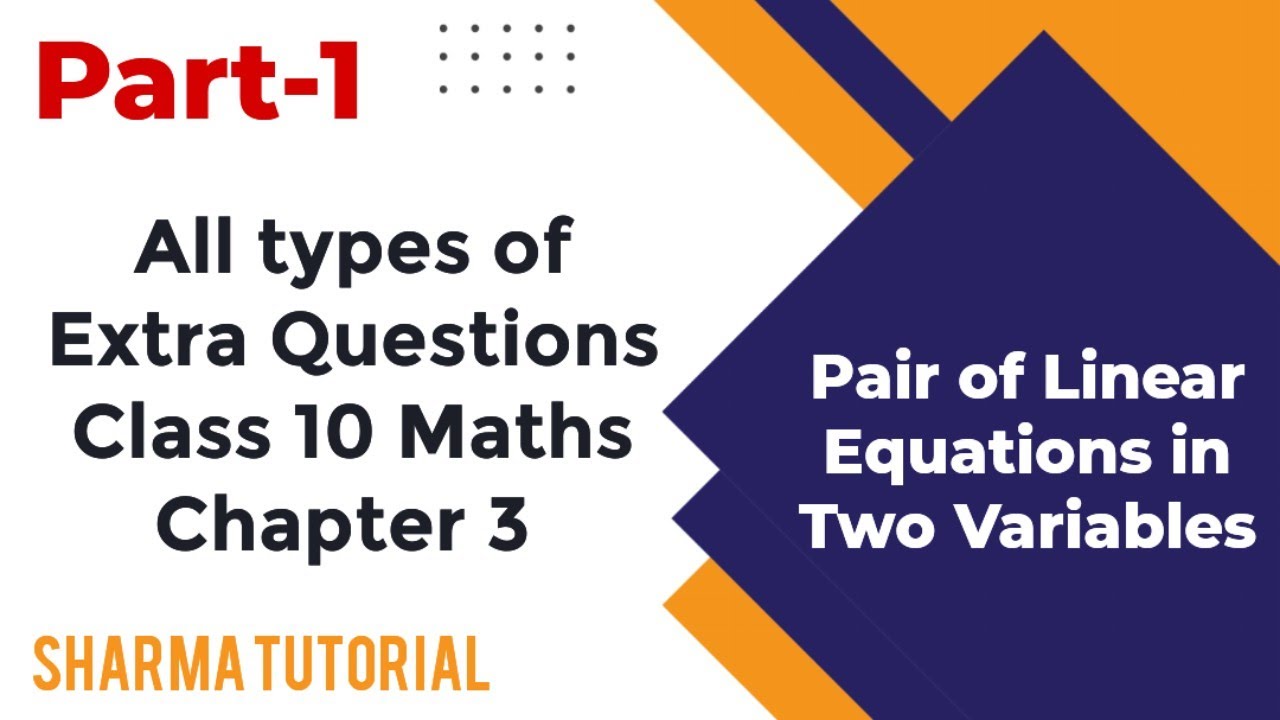 Extra questions class 10 maths chapter 3 | Pair of linear equations in ...