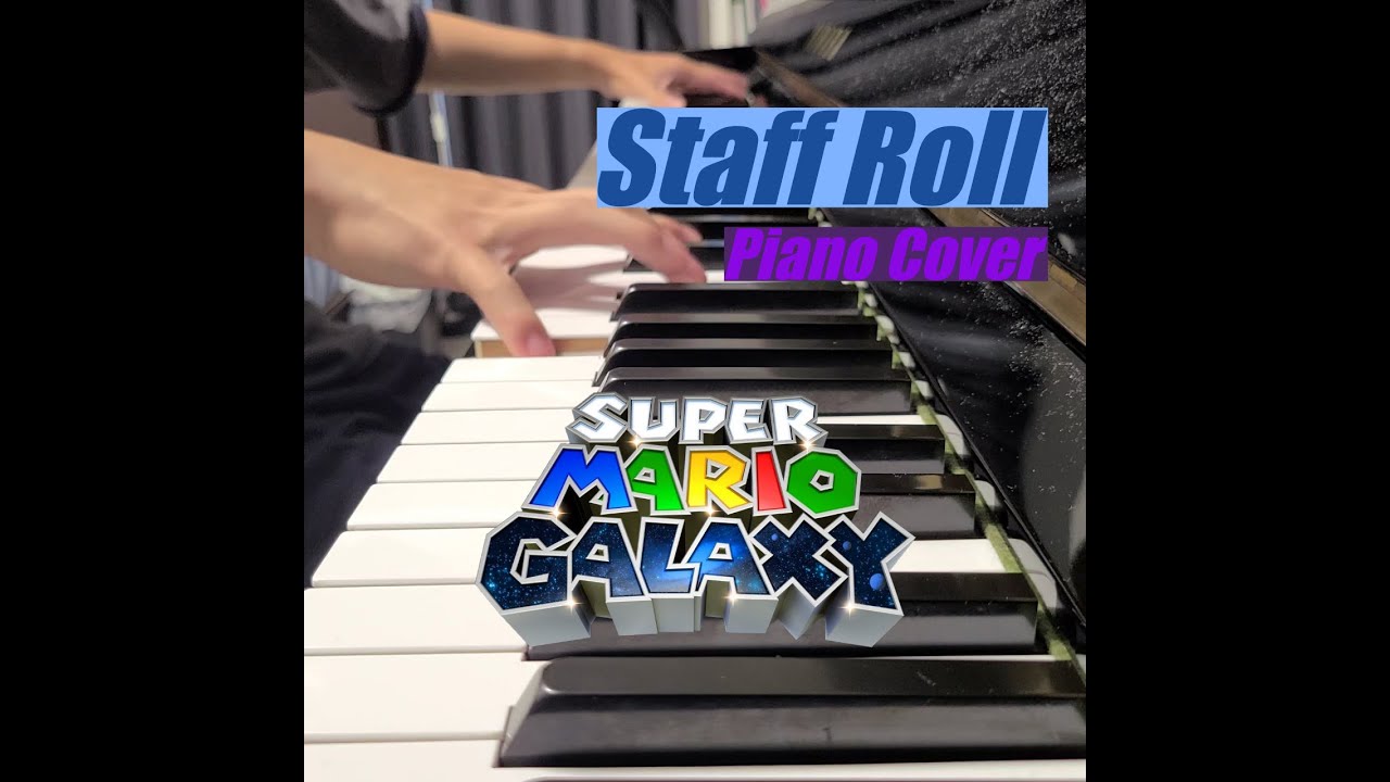 Staff Roll - Super Mario Galaxy (Piano cover) - YouTube