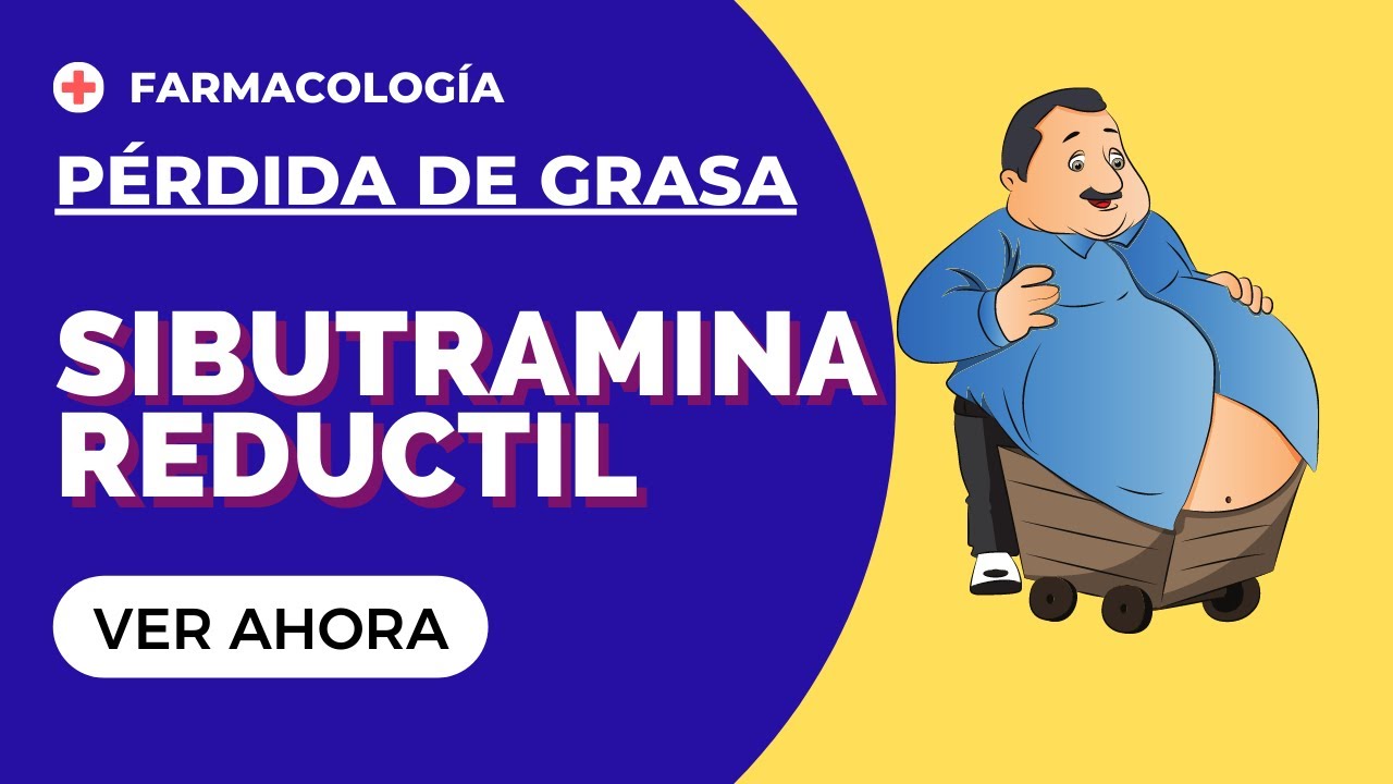 Sibutramina Reductil - Tratamiento farmacológico Obesidad - YouTube