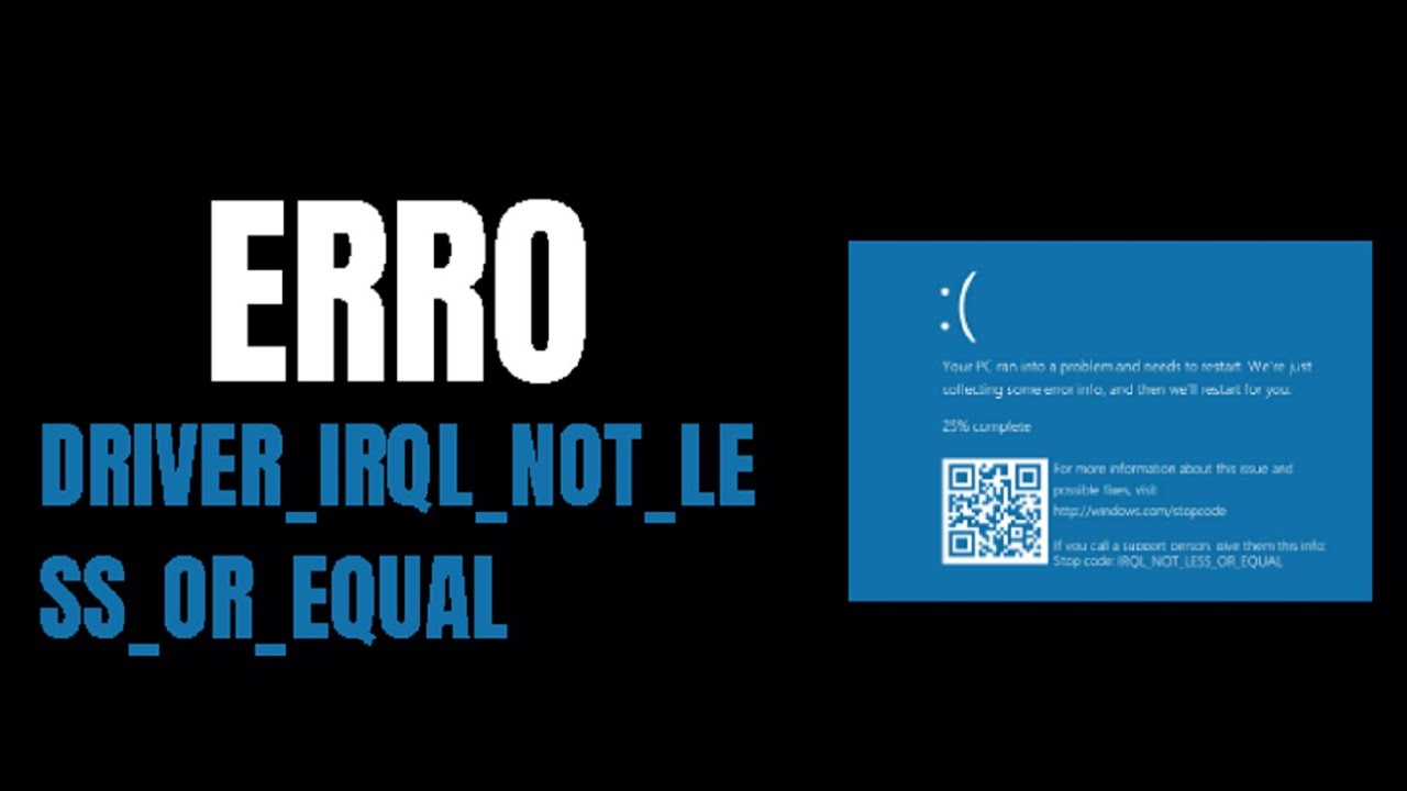 Como Corrigir o Erro DRIVER_IRQL_NOT_LESS_OR_EQUAL - YouTube