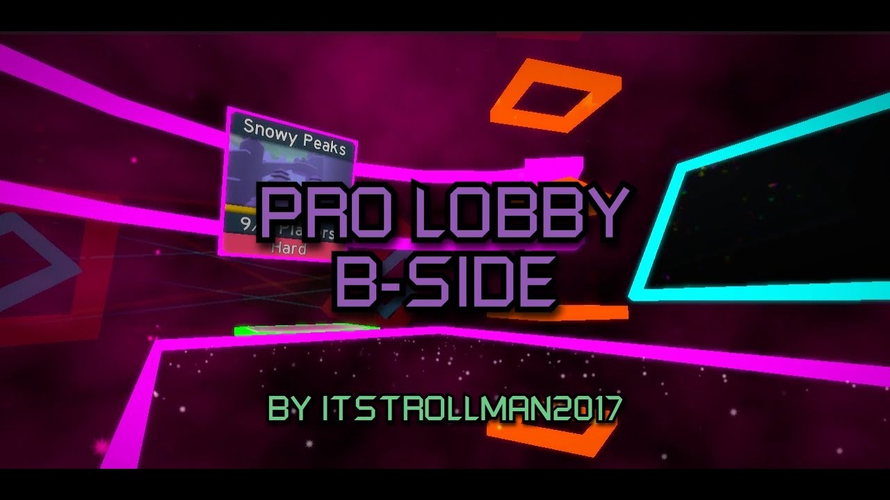 Pro Lobby B-Side - YouTube