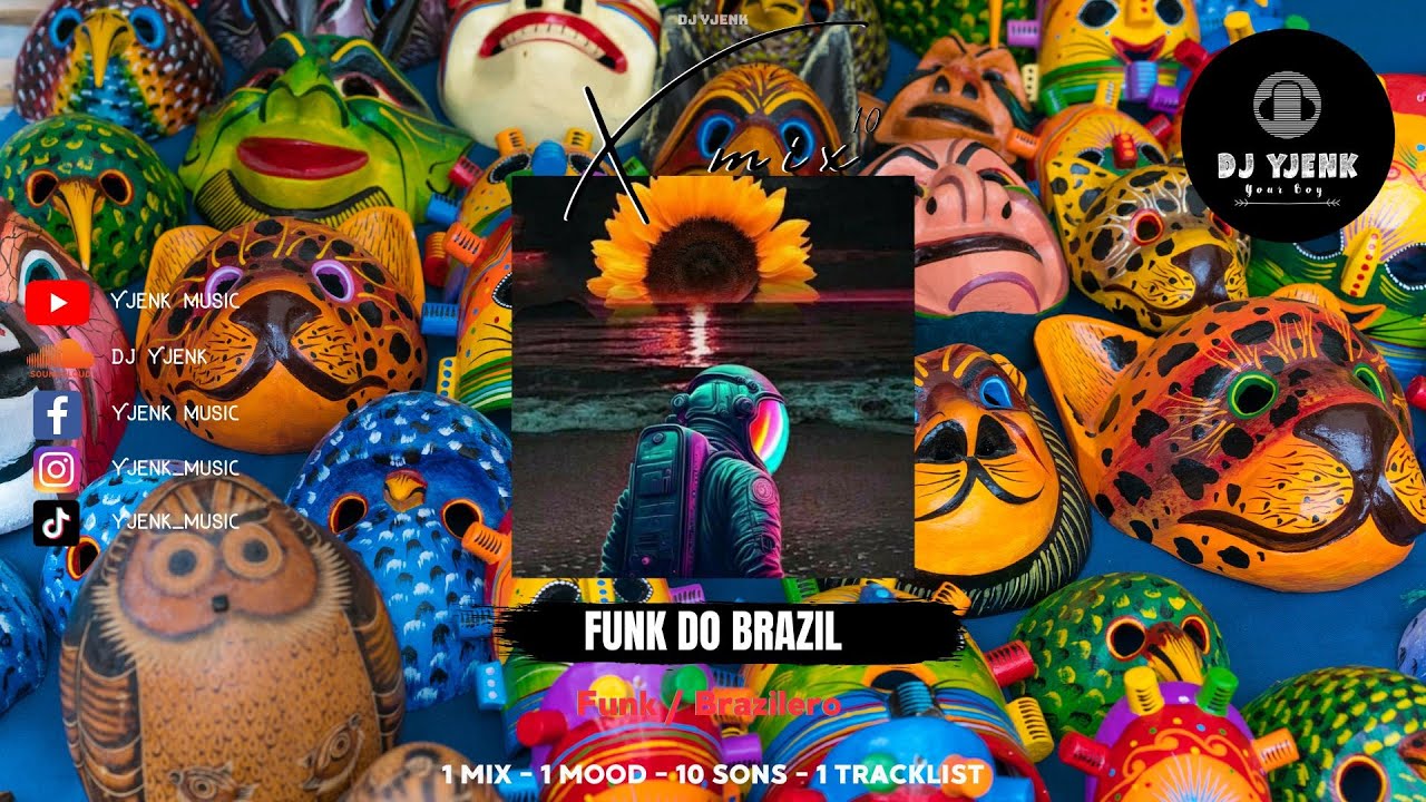 X.10.MIX FUNK DO BRAZIL 10.X (Funk / Brazil Funk Music Mix) I DENNIS I ...