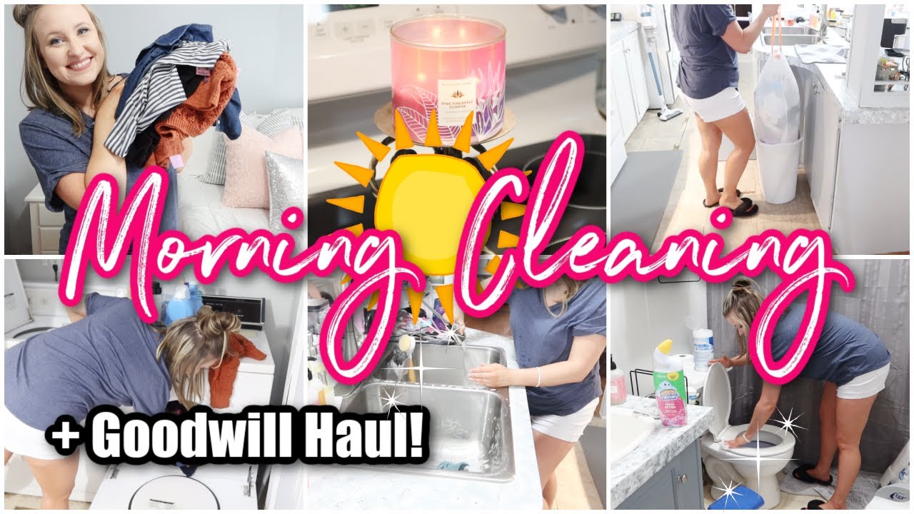 ☀️ MORNING CLEANING MOTIVATION + GOODWILL HAUL \\ CLEAN WITH ME - YouTube