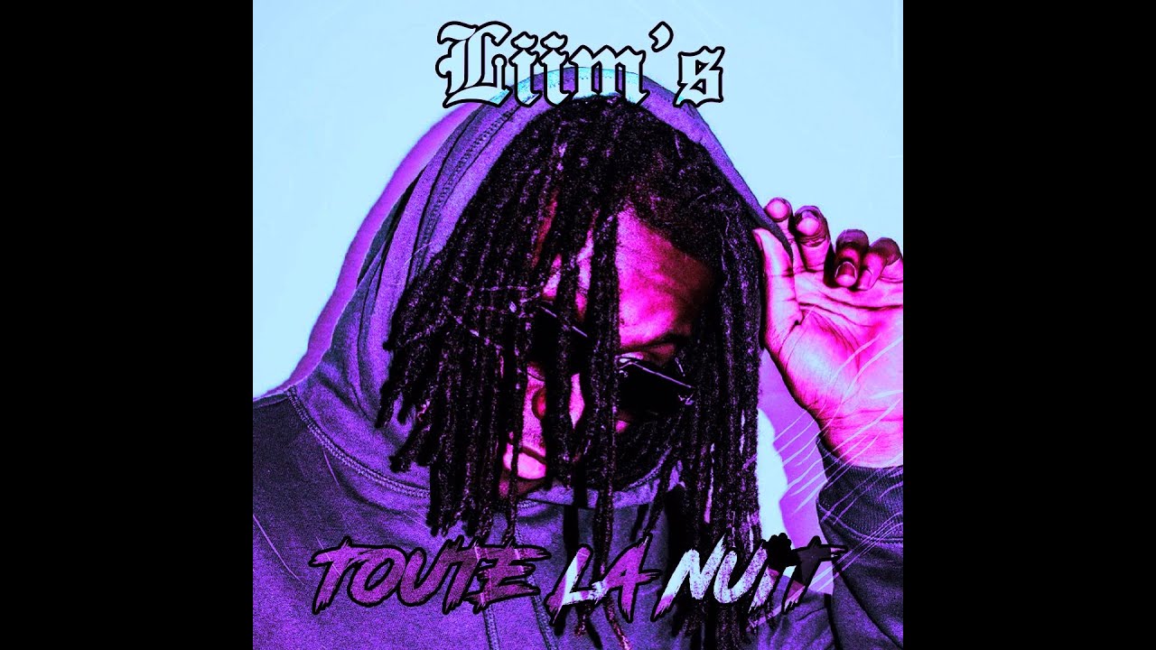 Liim's - Toute la nuit (exclu) - YouTube