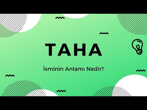 Taha isminin anlamı Nedir?