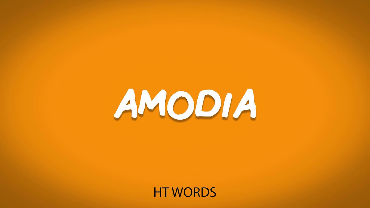 How to pronounce AMODIA - YouTube