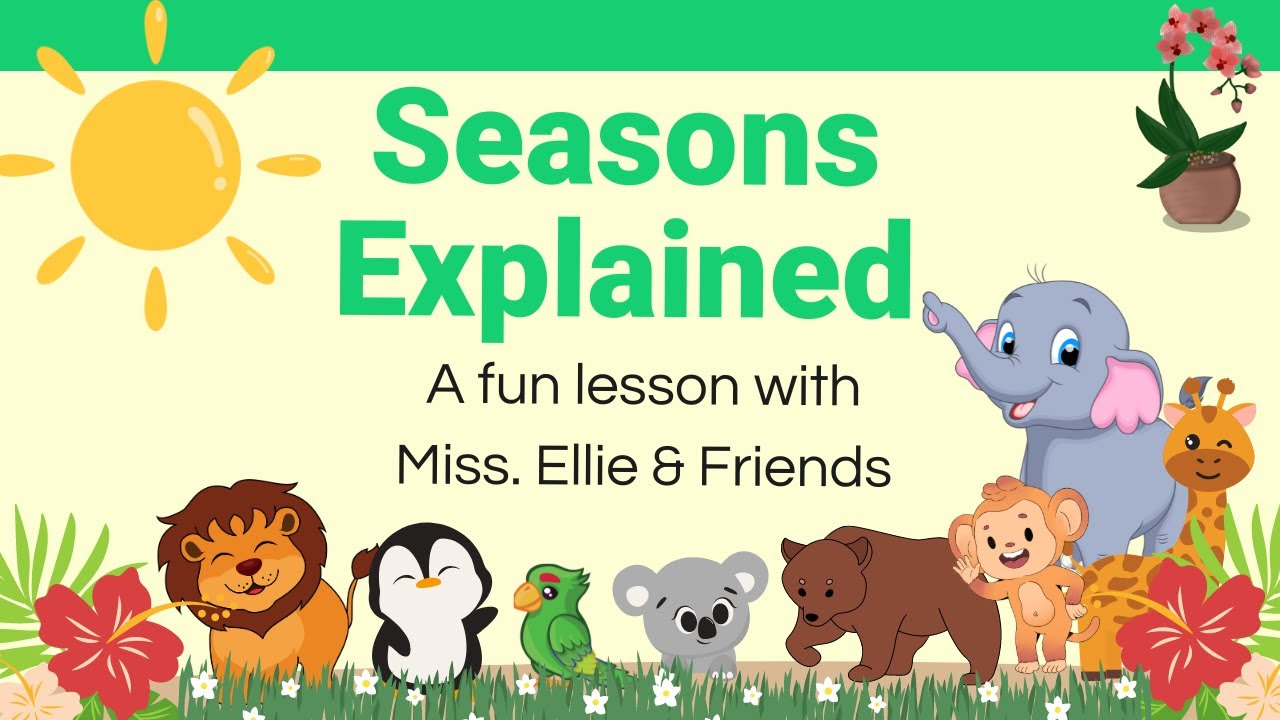 LET'S LEARN SEASONS | EDUCATIONAL VIDEOS FOR TODDLERS AND KIDS ...