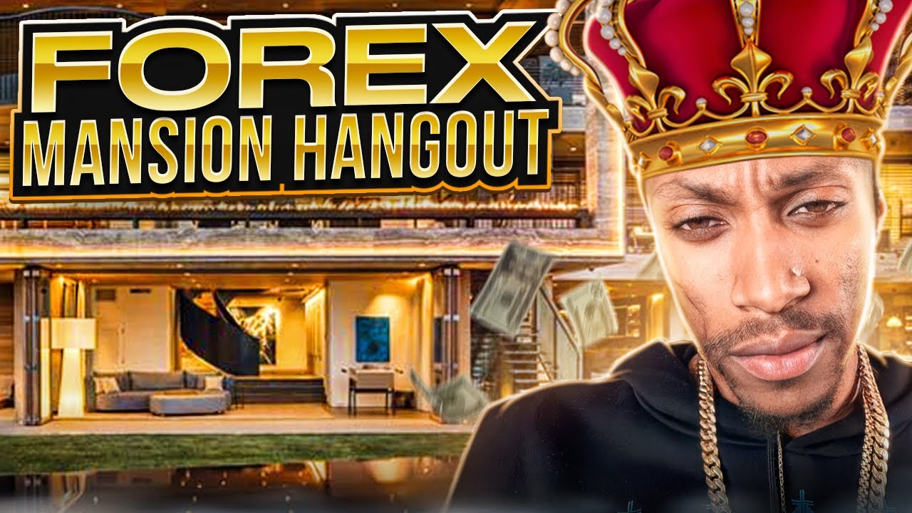 PRIVATE MANSION HANGOUT.... FOREX TRADERS, RAPPERS, & MORE...FOREX IN ...