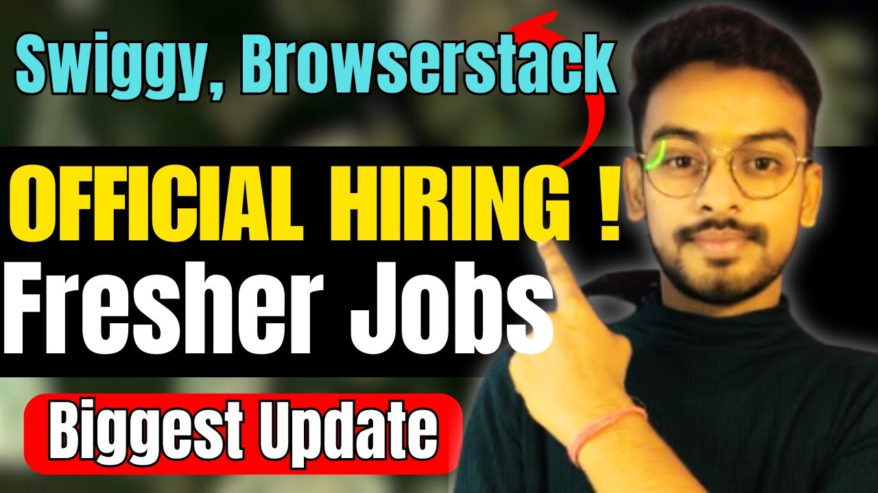 Swiggy, Browserstack Biggest Hiring | OFF Campus Drive For 2025, 2024 Batch | Fresher - YouTube