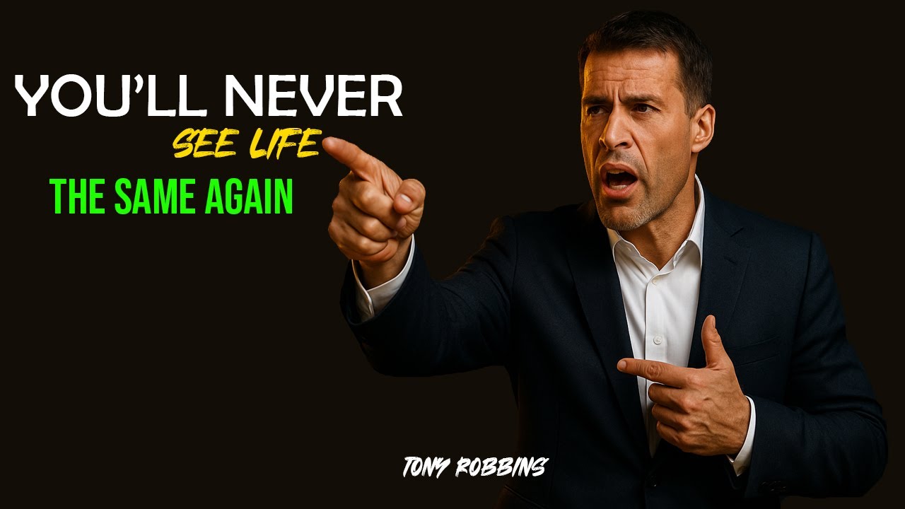 You’ll Never See Life the Same Again – Tony Robbins Motivation - YouTube