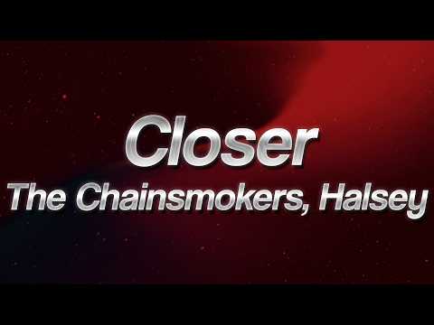The Chainsmokers - Closer ft. Halsey ❤️ (lyrics)