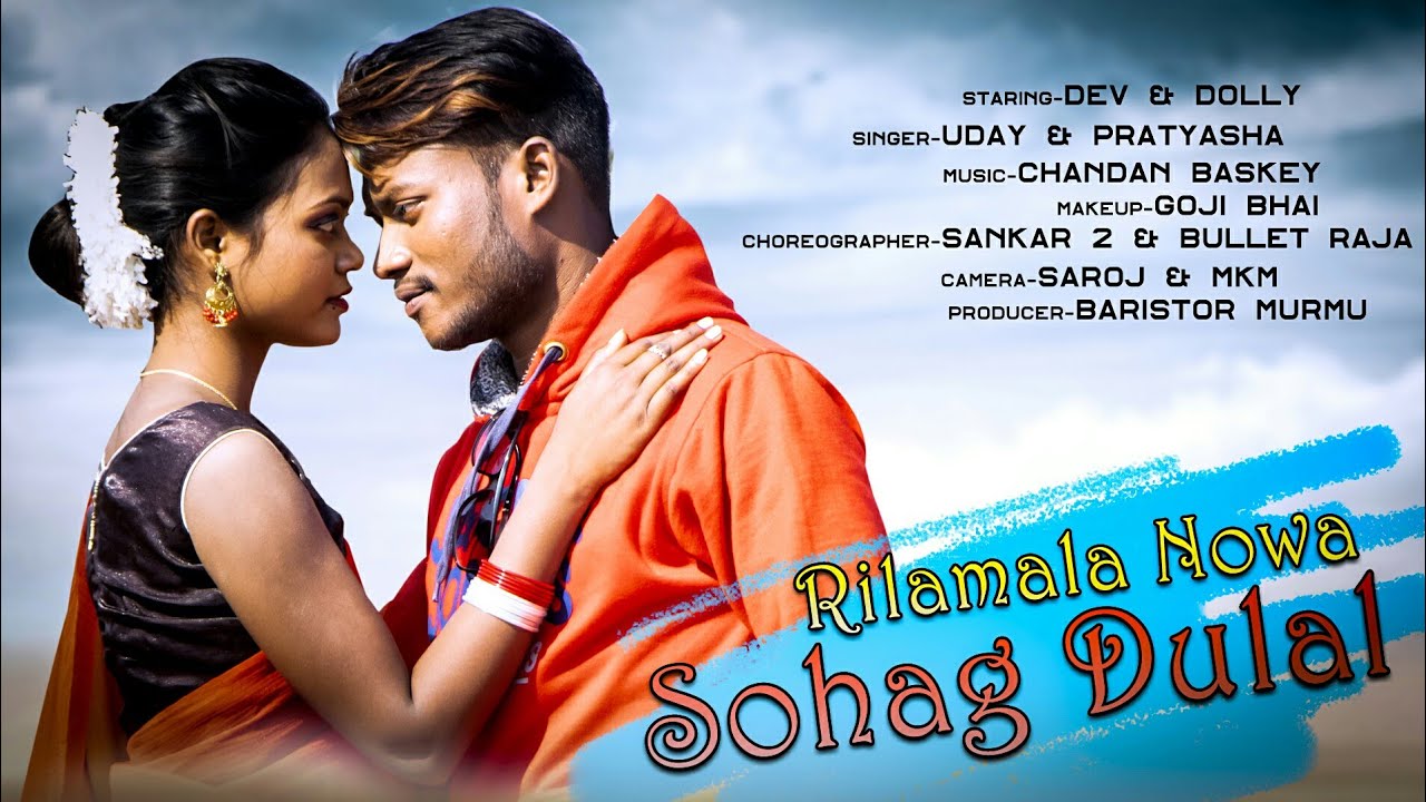 New Santali Romantic Video 2020 // RILAMALA NOWA SOHAG DULAL PROMO ...