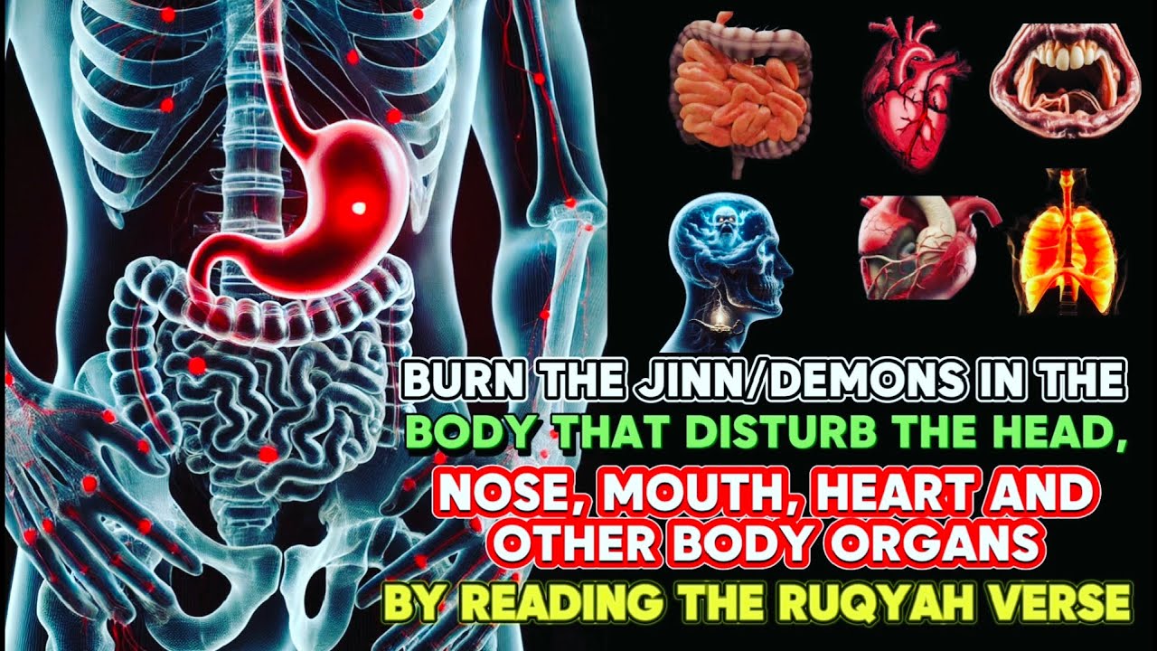 Powerful Ruqyah To Burn Kill Destroy Jinn, Evils, Satan, And Devils Inside Your Body And House ...
