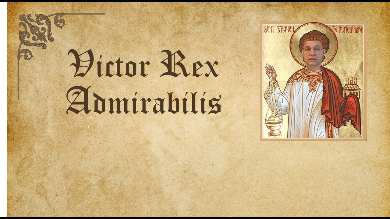 Victor Rex Admirabilis - Orbán 60. születésnapi köszöntője (vigyázat ...