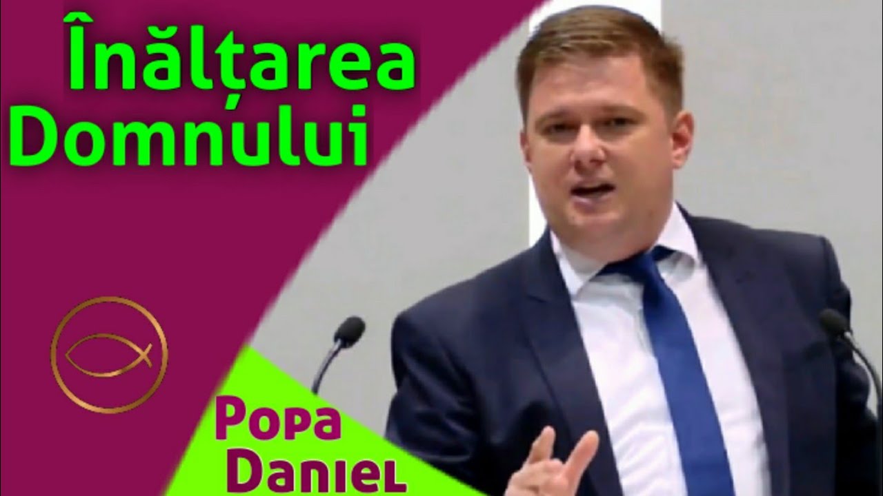 Daniel Popa - Înălțarea Domnului | predici 2020 - YouTube