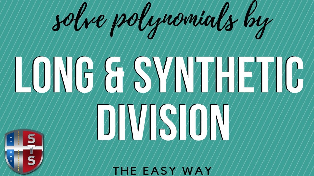 How To Solve Polynomials Using Long Division And Synthetic Division How To Solve Polynomials Using Long Division And Synthetic Division