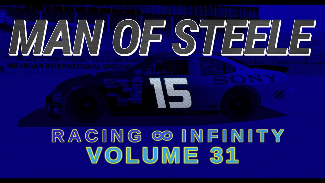 Man of Steele - Racing Infinity: Volume 31 - YouTube