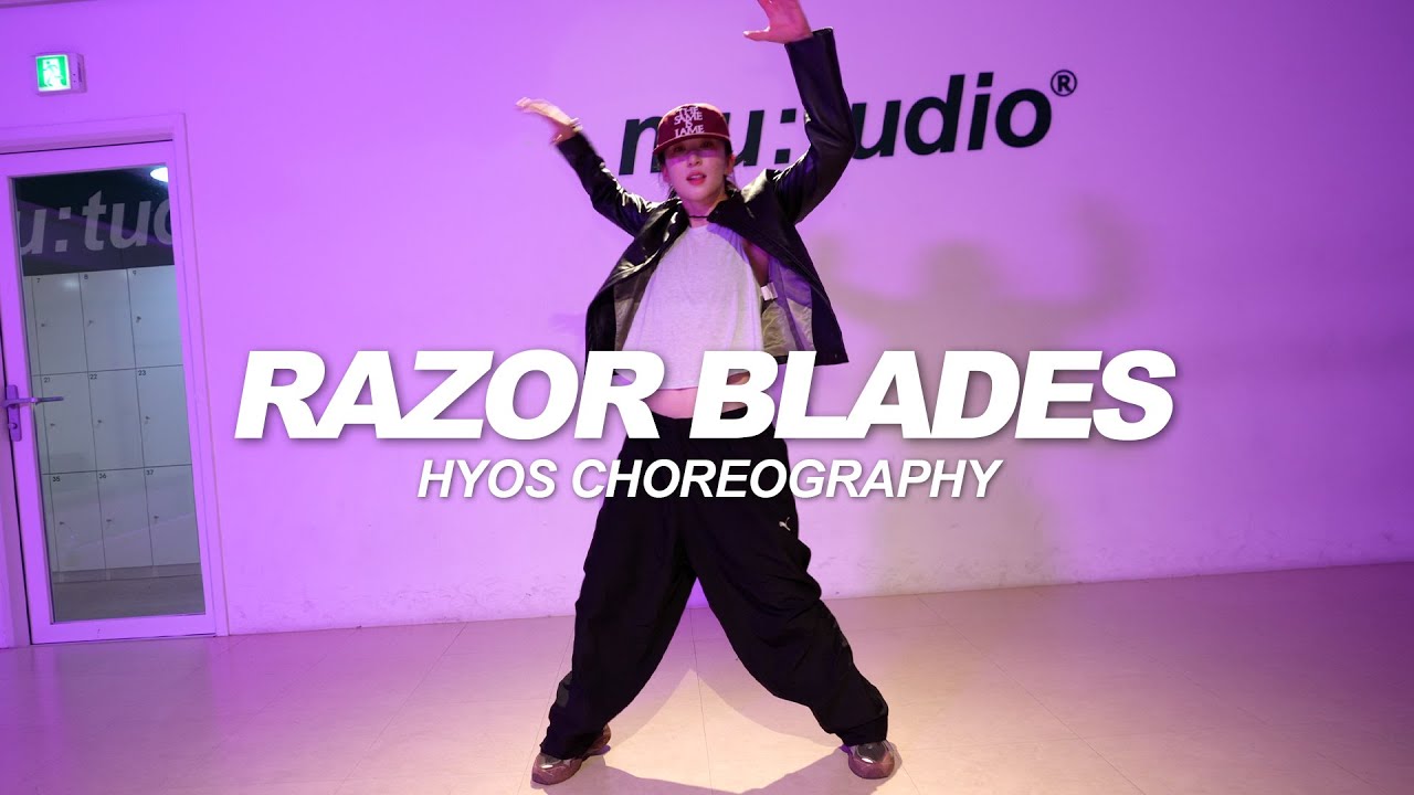 Eraze - Razor Blades | Hyos Choreography - YouTube