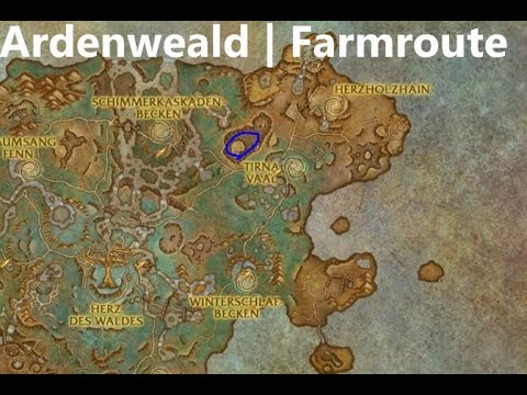 Ardenwald part 1 | World of Warcraft | farmingroute | Heavy Callous ...