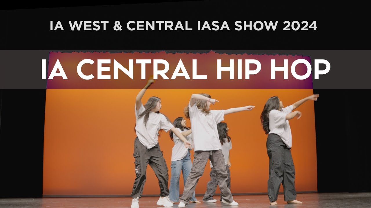 IA Central Hip Hop - IA West/Central IASA Show 2024 - YouTube