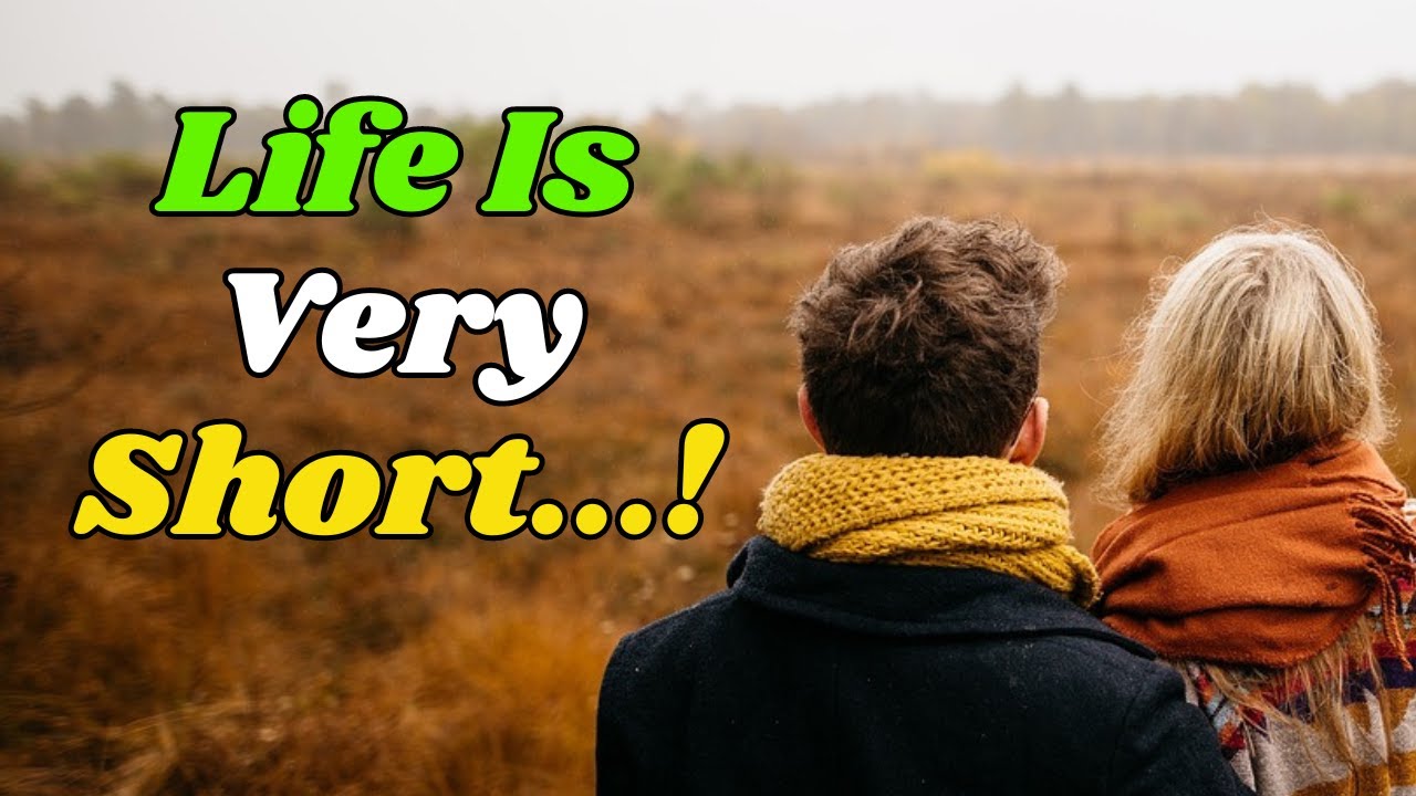 Life Is Very Short ...|| Life Lessons || Quotes On Life || Quotes In ...