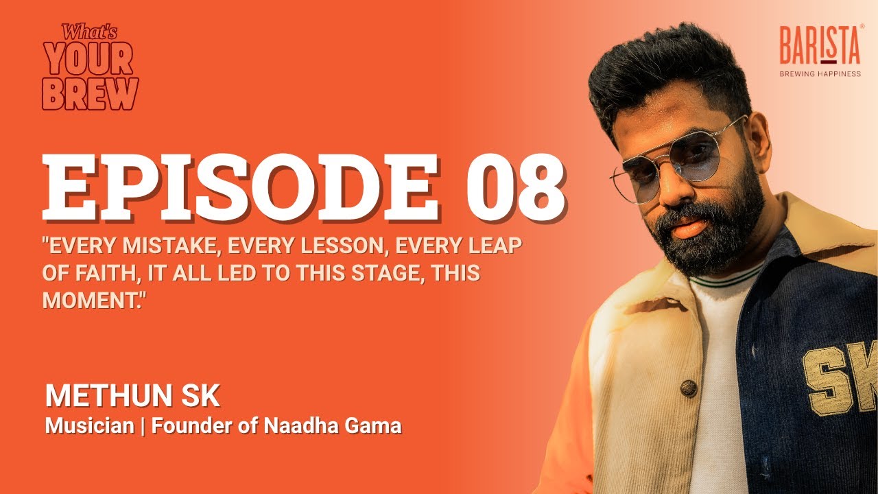 What's Your Brew : Methun SK | Episode 08 - YouTube