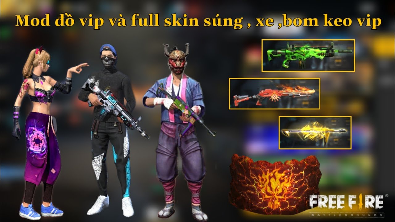 [Free Fire]HƯỚNG DẪN MOD ĐỒ VIP VÀ FULL SKIN SÚNG , XE ,BOM KEO VIP CHO ...