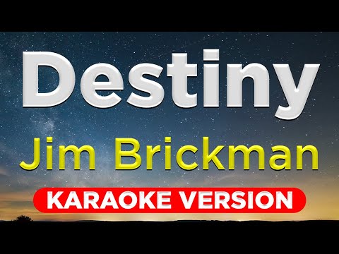 DESTINY - Jim Brickman (HQ KARAOKE VERSION with lyrics)